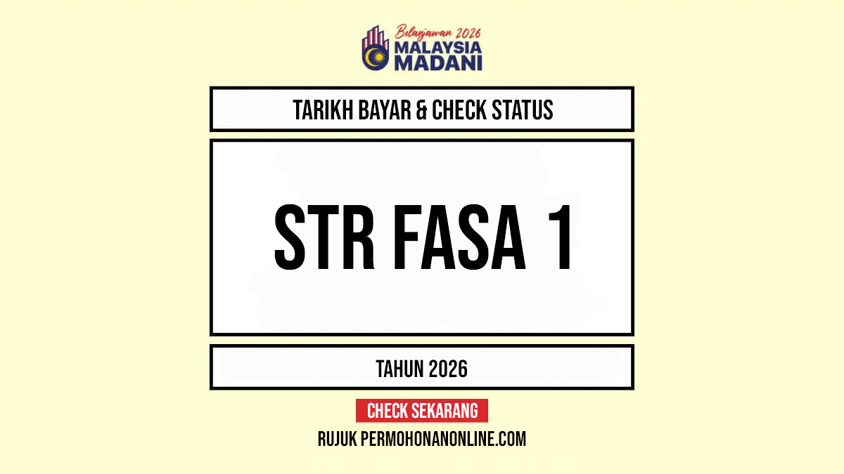 STR 2026 TARIKH BAYAR FASA 1 : CEK STATUS LAYAK ATAU TIDAK DAPAT ...